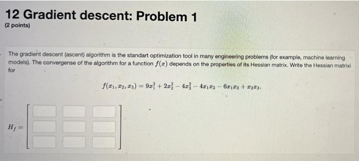 Solved 12 Gradient descent: Problem 1 (2 points) The | Chegg.com
