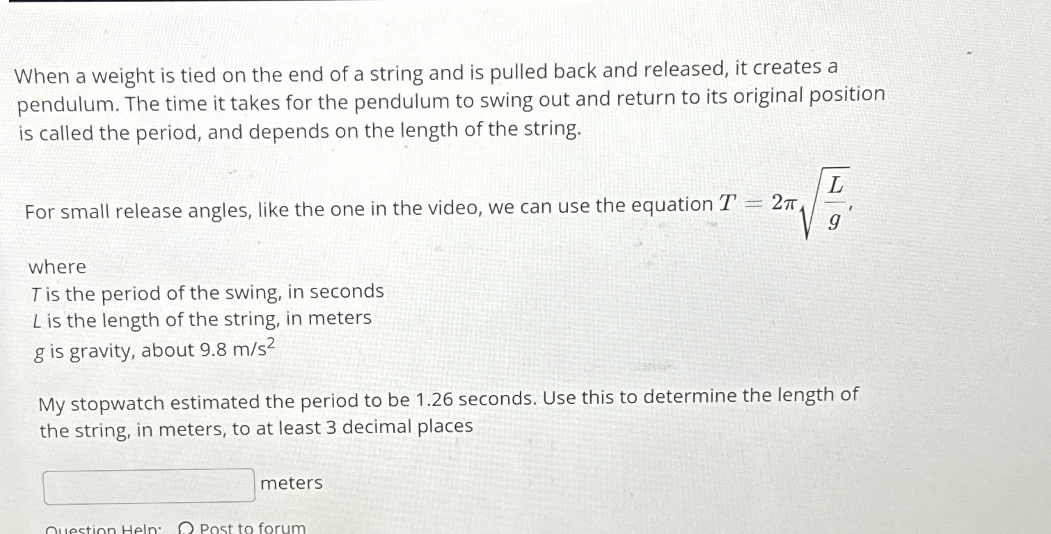 Solved When a weight is tied on the end of a string and is | Chegg.com