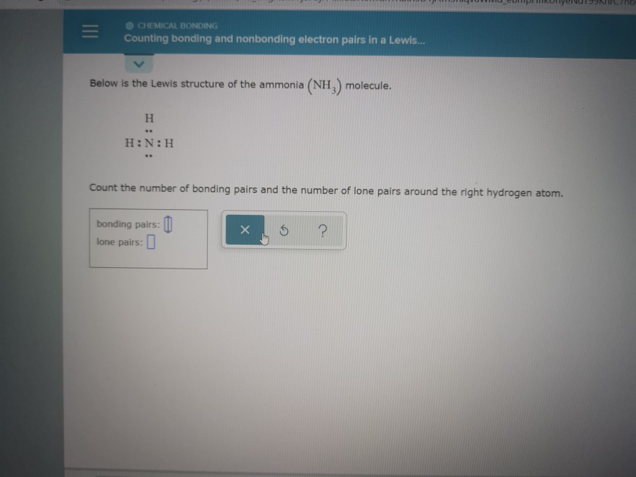 Solved CHEMICAL BONDING Counting bonding and nonbonding | Chegg.com