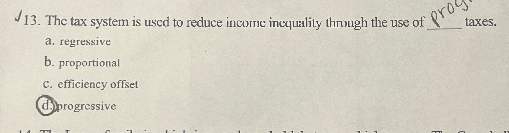Solved The tax system is used to reduce income inequality | Chegg.com