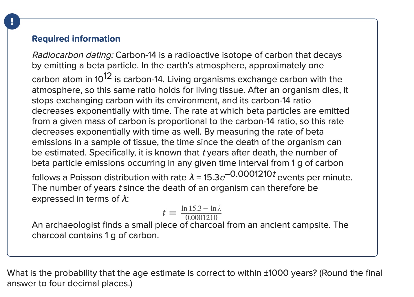 Solved !Required informationRadiocarbon dating: Carbon-14 | Chegg.com