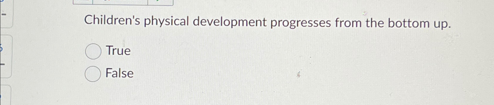 Solved Children's physical development progresses from the | Chegg.com