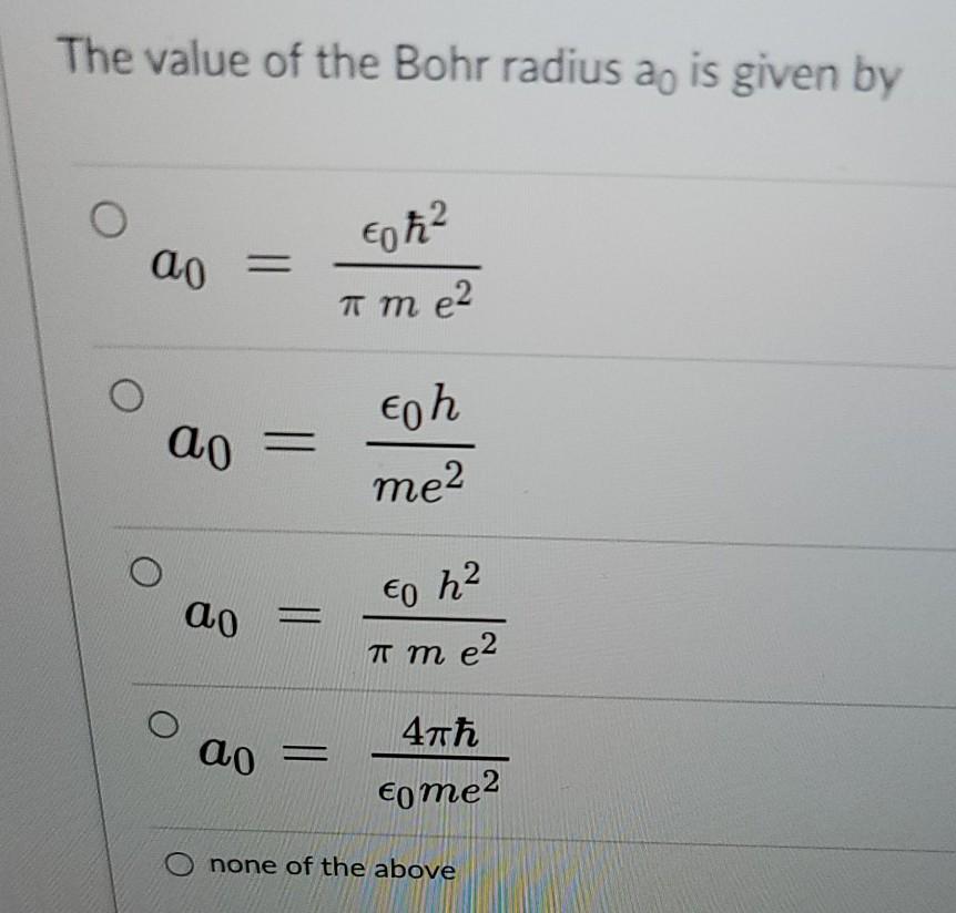 Solved The value of the Bohr radius ao is given by ao CORP T | Chegg.com