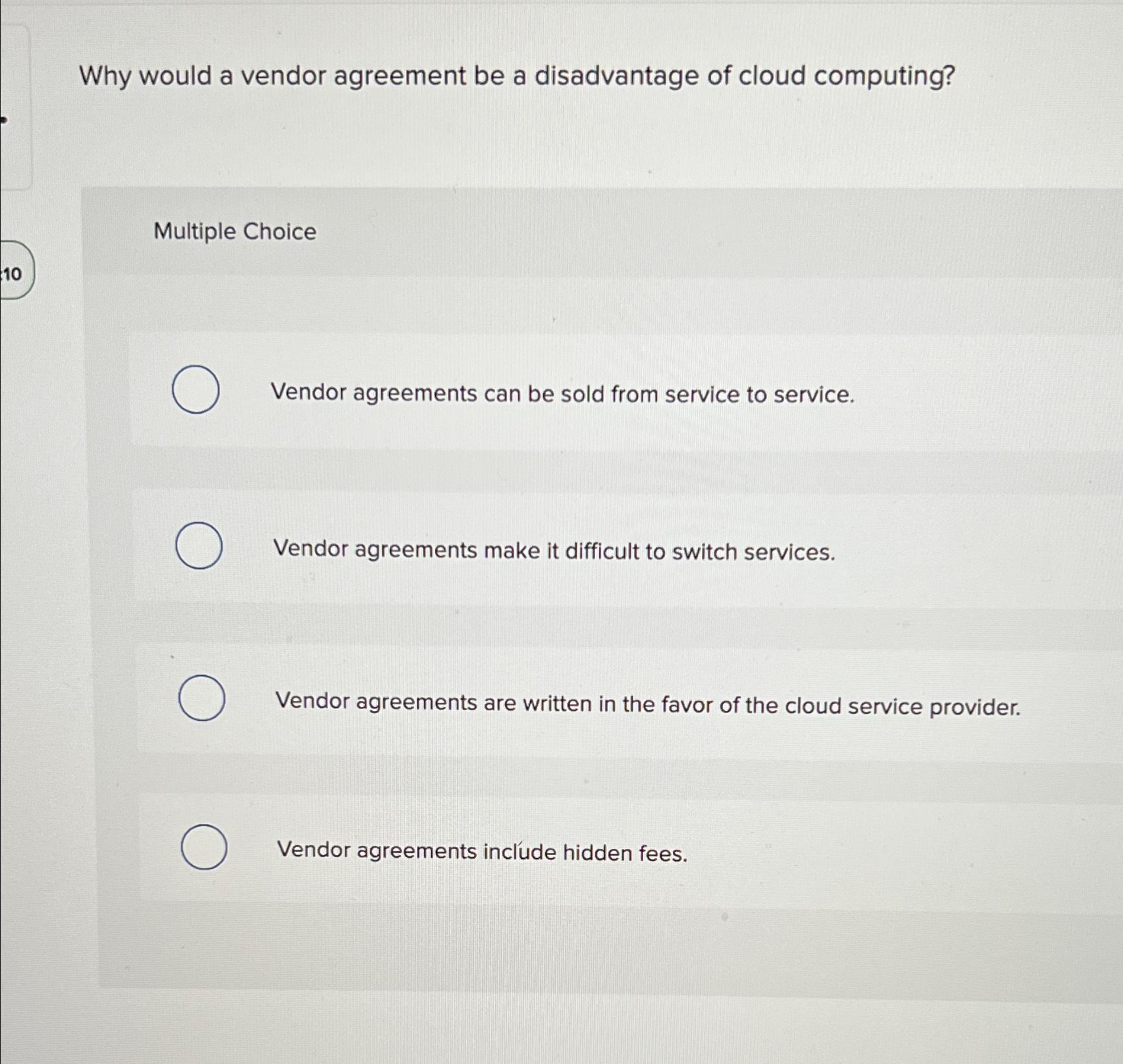 Solved Why would a vendor agreement be a disadvantage of | Chegg.com