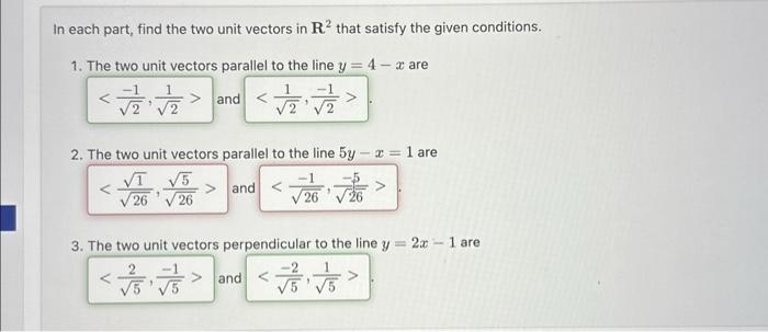 Solved In each part, find the two unit vectors in R2 that | Chegg.com