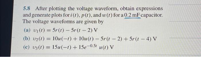 Solved 58 After Plotting The Voltage Waveform Obtain