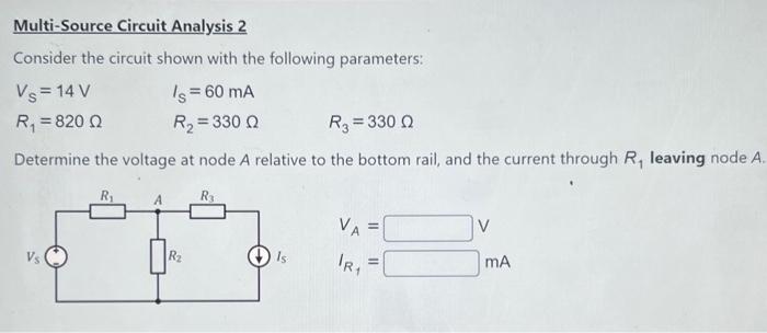 Solved Multi-Source Circuit Analysis 2 Consider the circuit | Chegg.com