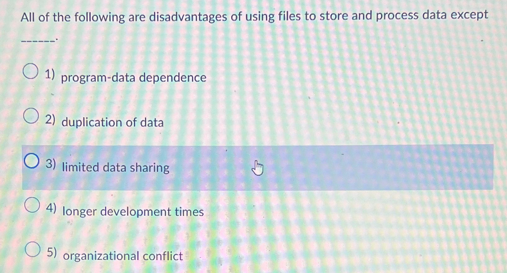 Solved All of the following are disadvantages of using files | Chegg.com