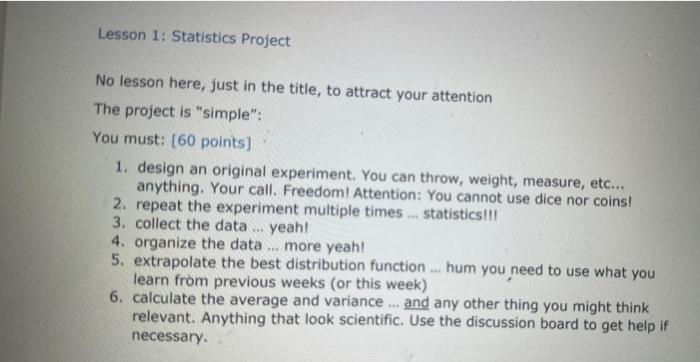 Solved Lesson 1: Statistics Project No lesson here, just in | Chegg.com