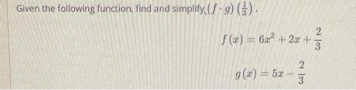 Solved Given the following function, find and simplify | Chegg.com