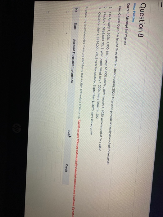 Solved Question 8 View Policies Current Attempt In Progress