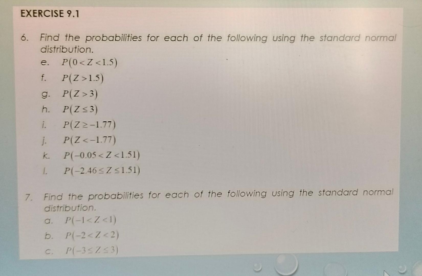 Solved EXERCISE 9.16. ﻿Find the probabilities for each of | Chegg.com