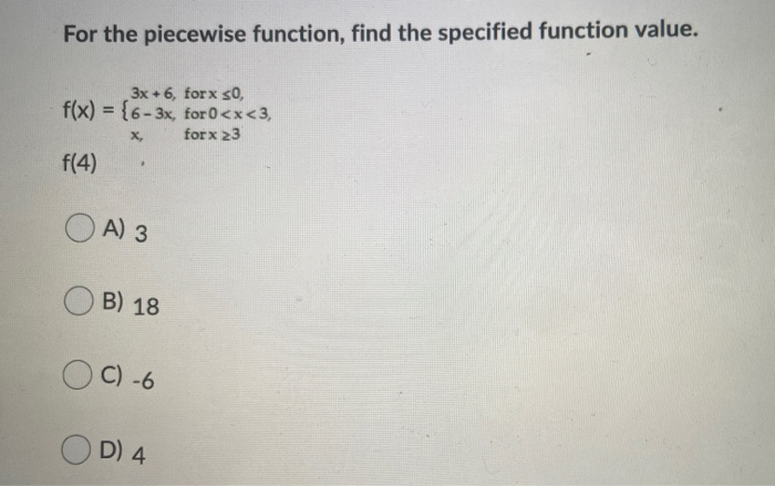 Solved For the piecewise function, find the specified | Chegg.com