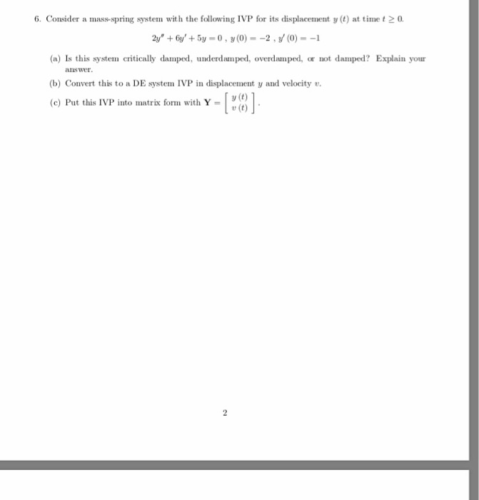 Solved 6. Consider a mass-spring system with the following | Chegg.com