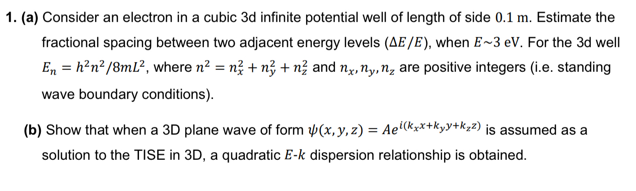 Solved (a) ﻿Consider an electron in a cubic 3d ﻿infinite | Chegg.com