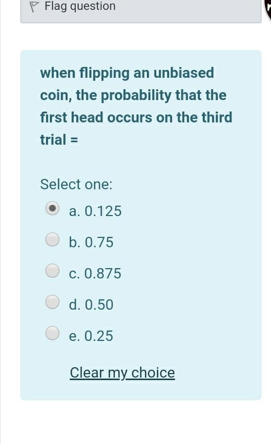 Solved P Flag question when flipping an unbiased coin, the | Chegg.com