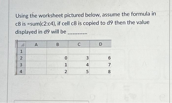 Using the worksheet pictured below, assume the | Chegg.com