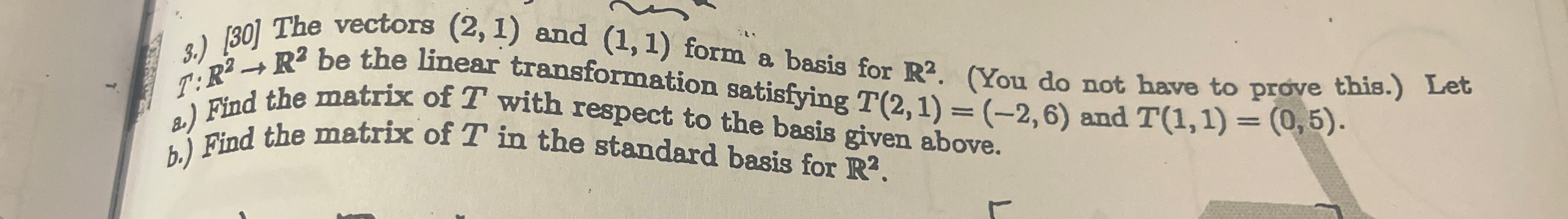 Solved 3.) [30] ﻿The vectors (2,1) ﻿and (1,1) ﻿form a basis | Chegg.com