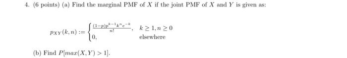 Solved 4. (6 points) (a) Find the marginal PMF of X if the | Chegg.com