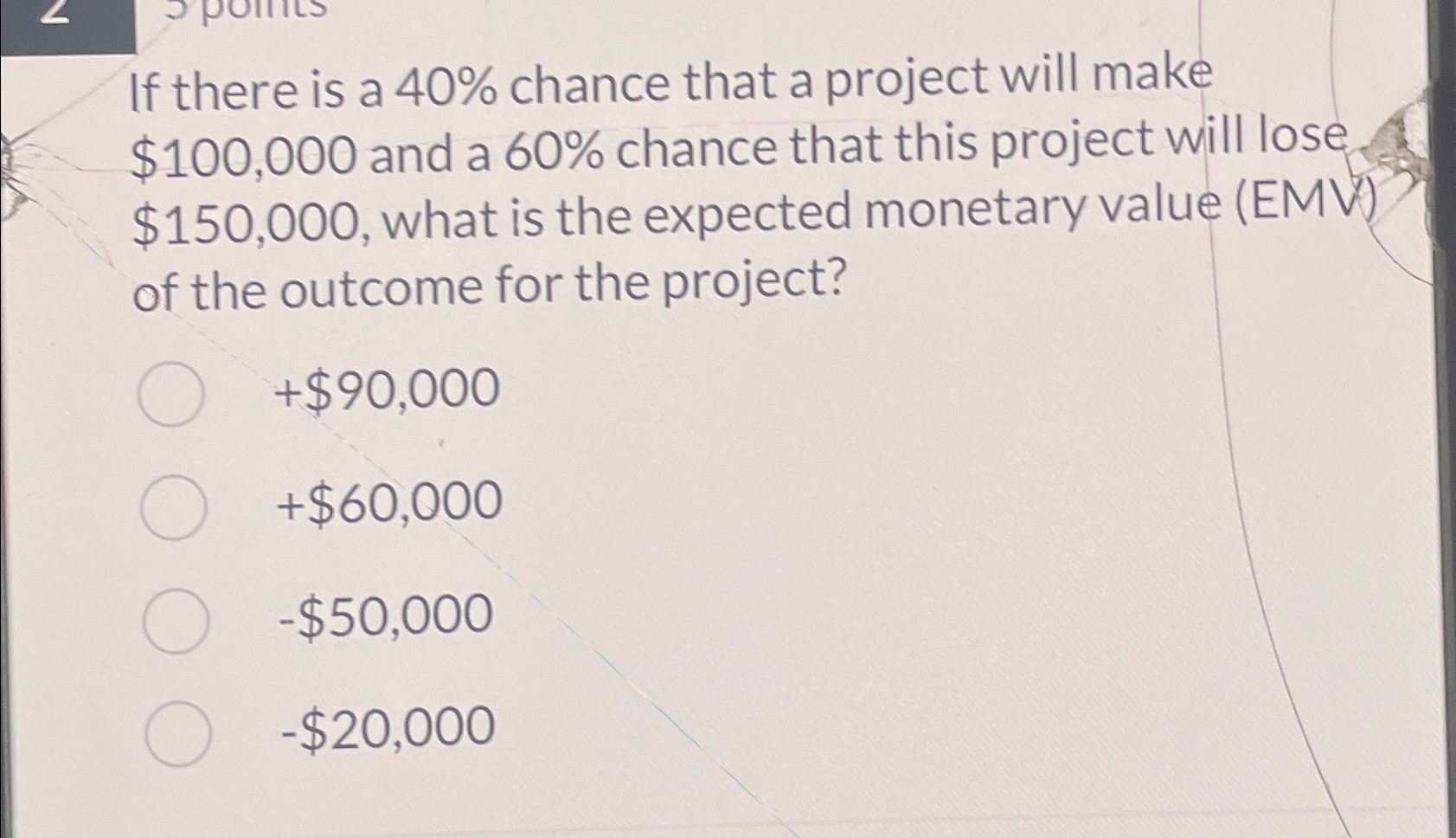 Solved If there is a 40% ﻿chance that a project will make | Chegg.com