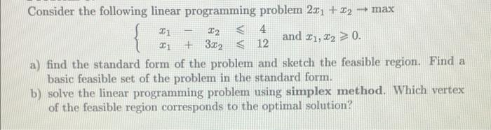 Solved - max Consider the following linear programming | Chegg.com