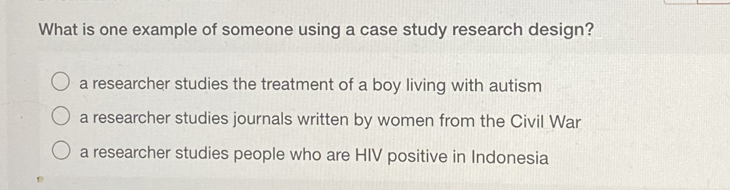 Solved What is one example of someone using a case study | Chegg.com