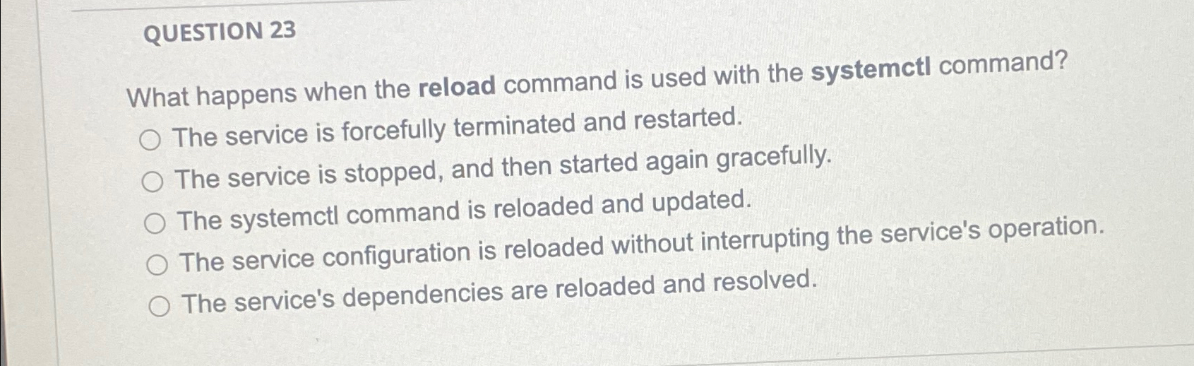 Solved QUESTION 23What happens when the reload command is | Chegg.com