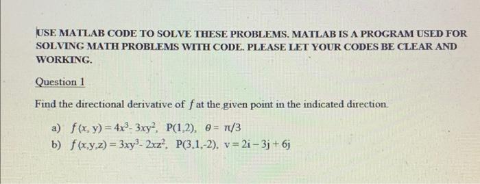 Solved USE MATLAB CODE TO SOLVE THESE PROBLEMS. MATLAB IS A | Chegg.com