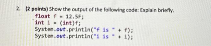 Solved 2. (2 points) Show the output of the following code: | Chegg.com
