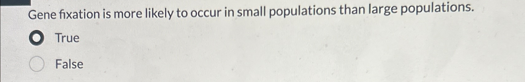 Solved Gene fixation is more likely to occur in small | Chegg.com