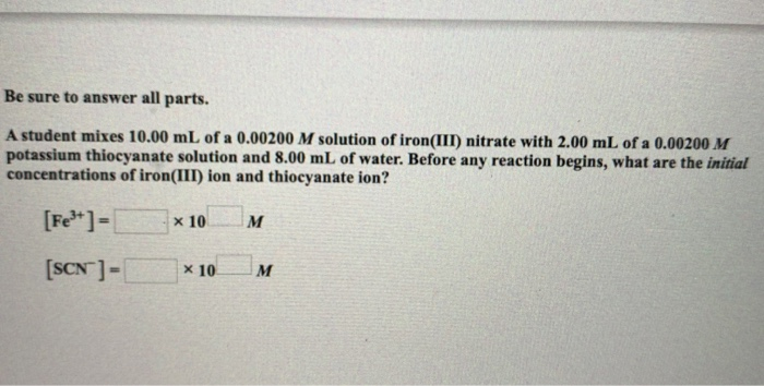 Solved Be sure to answer all parts. A student mixes 10.00 mL | Chegg.com