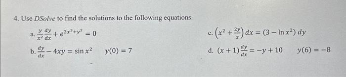Solved 4. Use DSolve to find the solutions to the following | Chegg.com