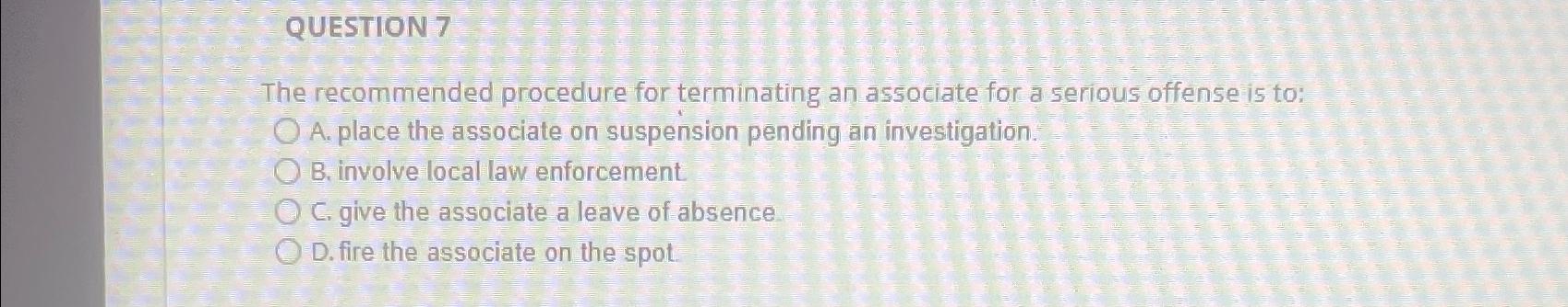 Solved QUESTION 7The recommended procedure for terminating | Chegg.com