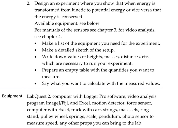 Solved Design an experiment where you show that when energy | Chegg.com