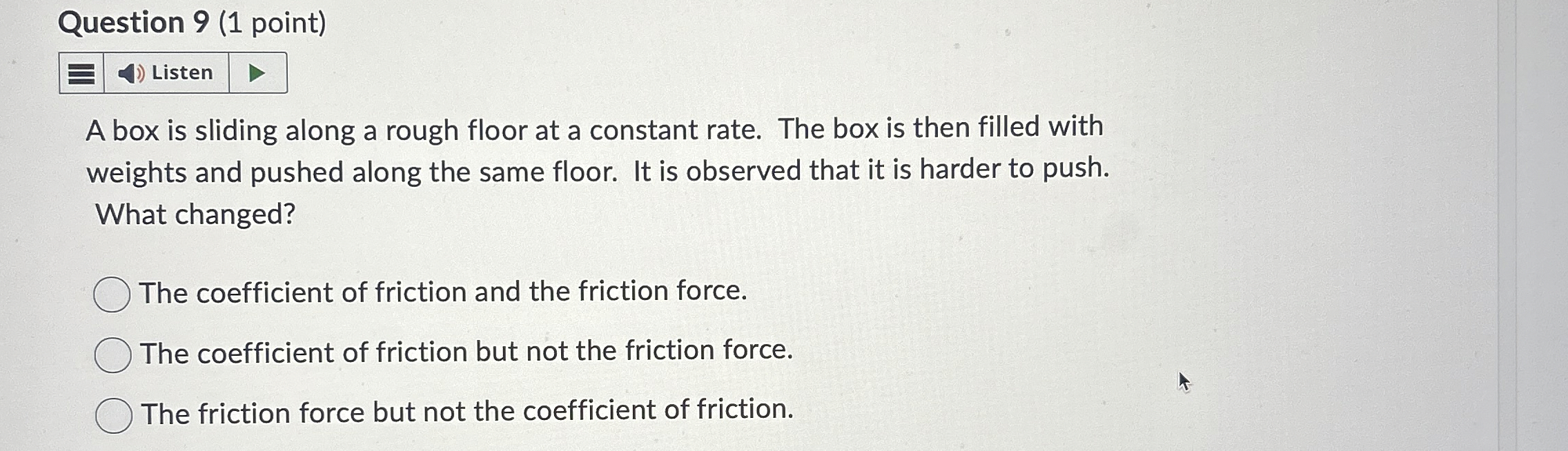 Solved Question 9 (1 ﻿point)ListenA box is sliding along a | Chegg.com