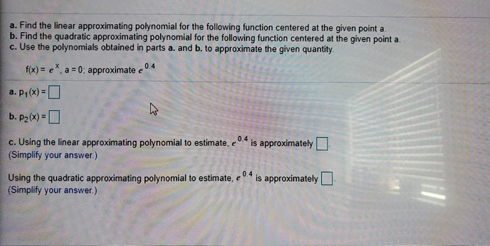 Solved a. Find the linear approximating polynomial for the | Chegg.com
