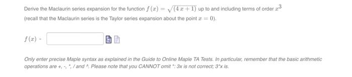 Solved Derive the Maclaurin series expansion for the | Chegg.com