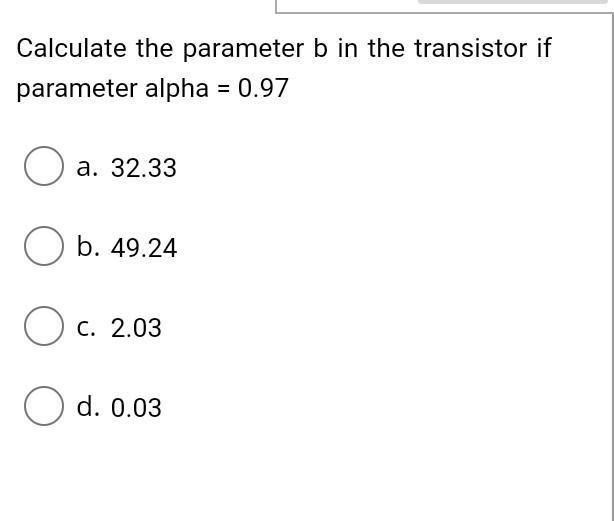 Solved Calculate the parameter b in the transistor if | Chegg.com