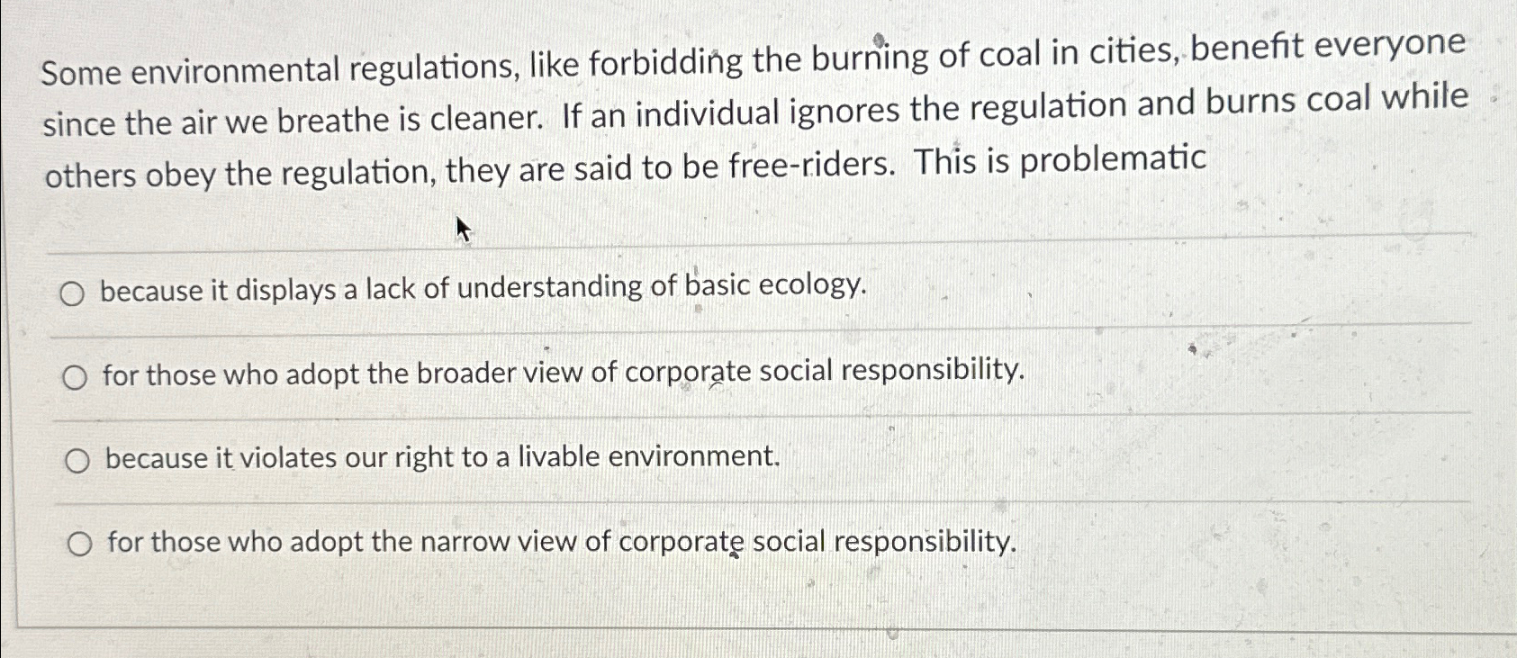 Solved Some environmental regulations, like forbidding the | Chegg.com