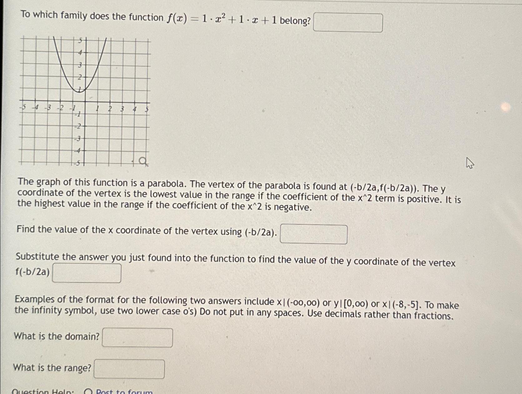 Solved To which family does the function f(x)=1*x2+1*x+1 | Chegg.com