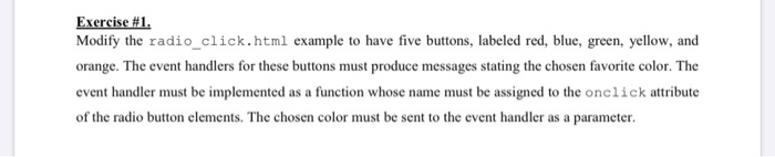 Solved Exercise #1. Modify the radio click.html example to | Chegg.com