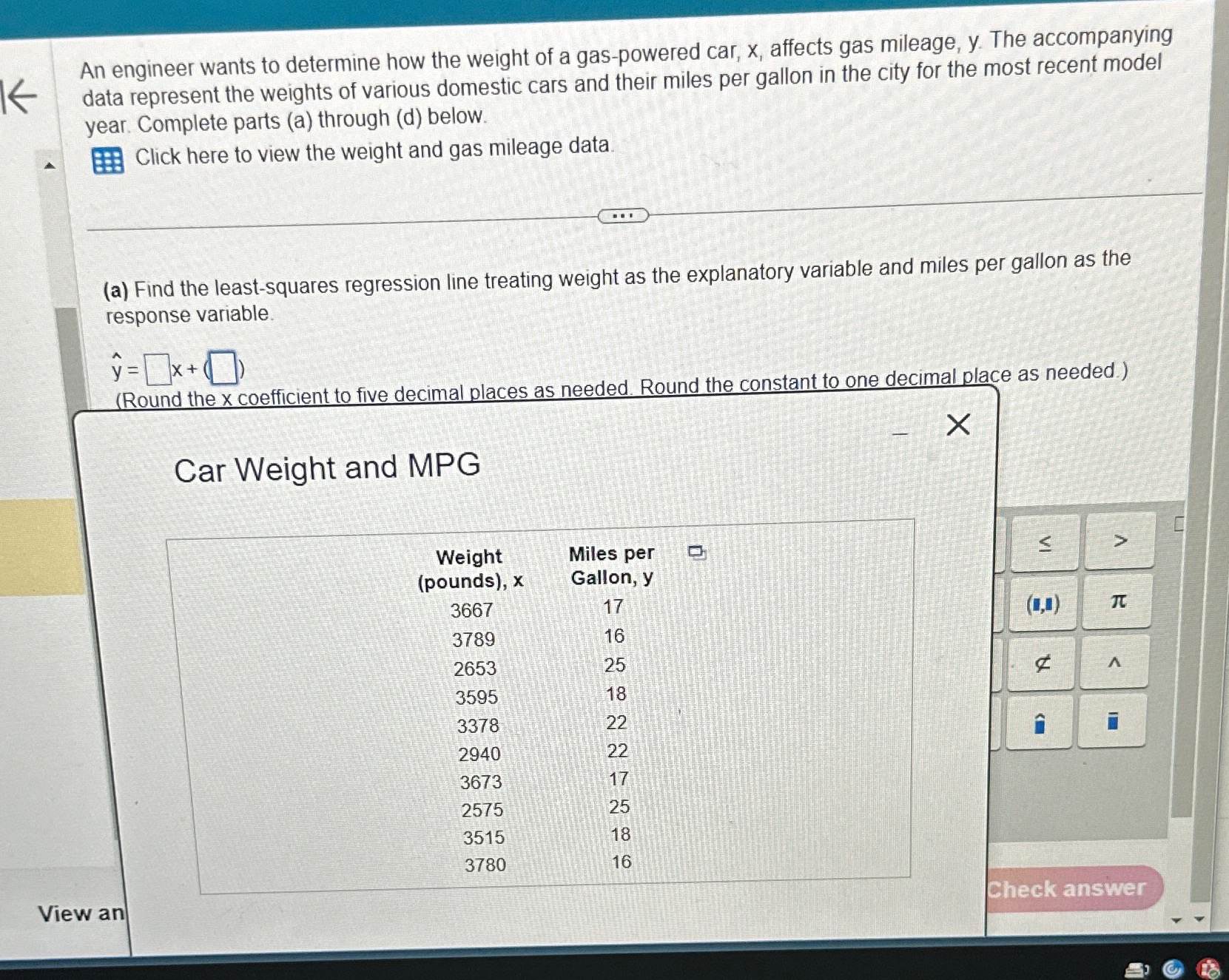 Solved An engineer wants to determine how the weight of a | Chegg.com