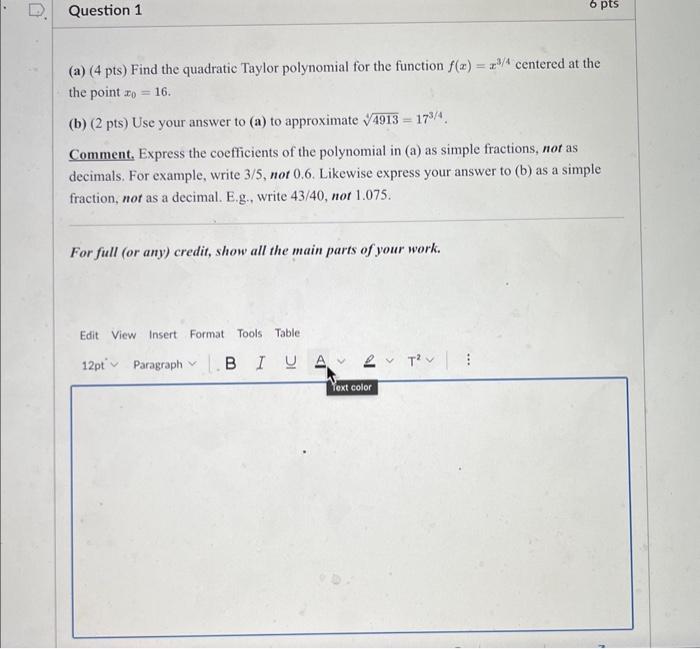 Solved (a) (4 pts) Find the quadratic Taylor polynomial for | Chegg.com