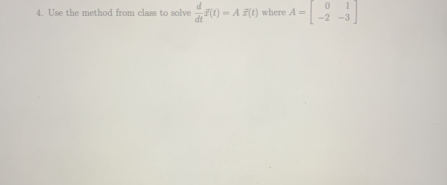 Solved Use the method from class to solve | Chegg.com