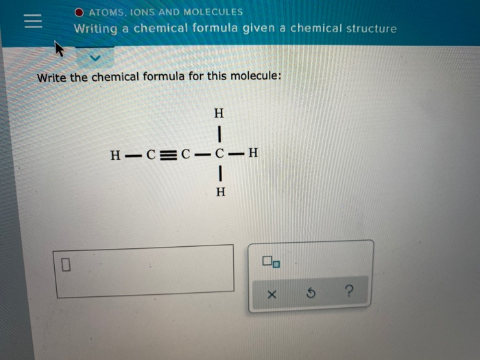 Solved O ATOMS, IONS AND MOLECULES Writing a chemical | Chegg.com