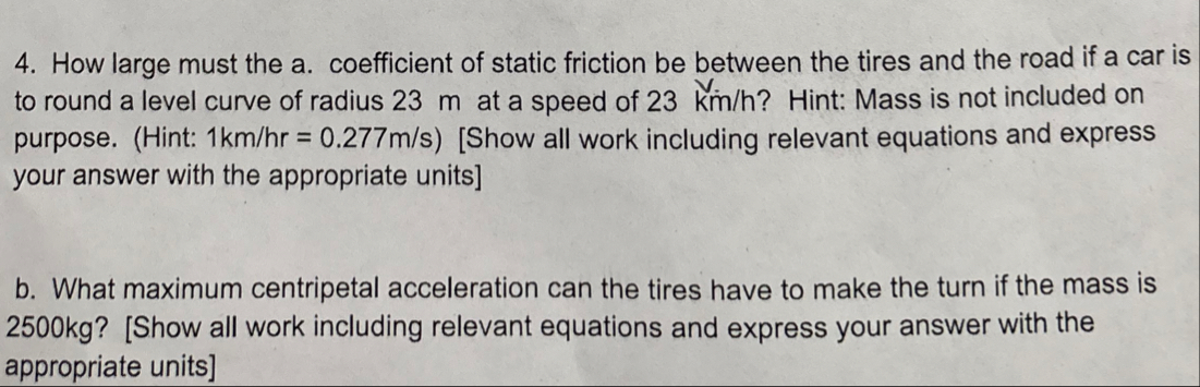 Solved How large must the a. ﻿coefficient of static friction | Chegg.com