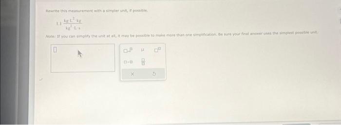 Solved Rewrite this measurement with a simpler unit, if | Chegg.com