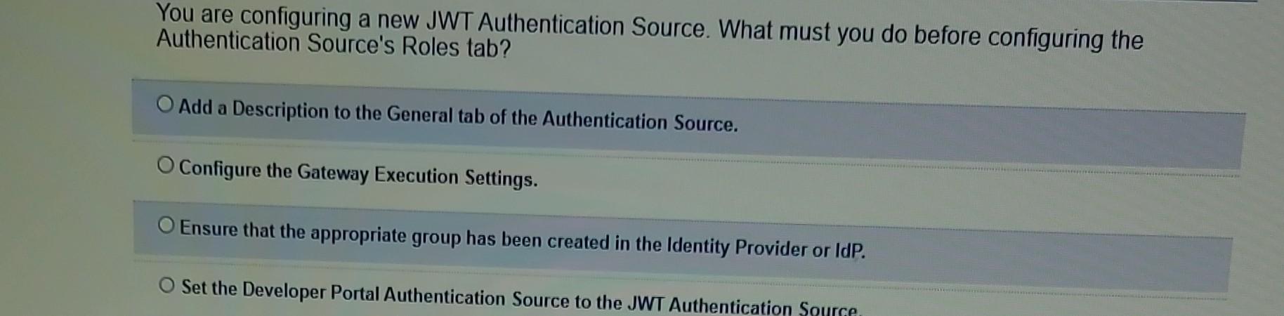 Solved You are configuring a new JWT Authentication Source. | Chegg.com