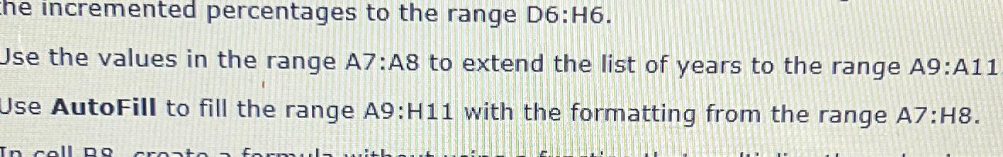 Solved the incremented percentages to the range D6:H6.Jse | Chegg.com