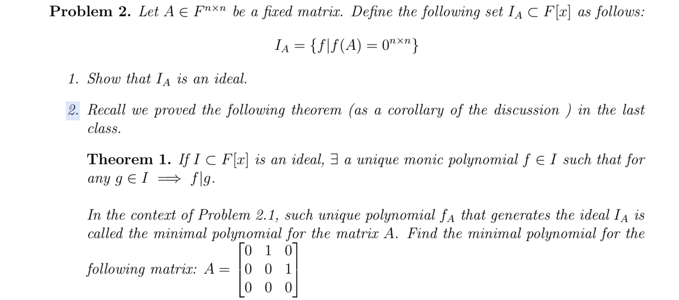 Solved Problem 2. ﻿Let AinFn×n ﻿be a fixed matrix. Define | Chegg.com